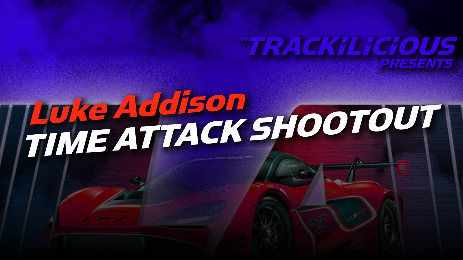 Luke Addison Time Attack Shootout | The SimGrid